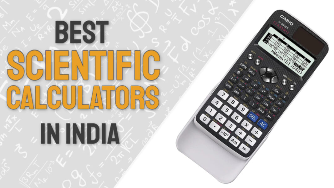 Best Scientific Calculator in India - 2024 Buying Guide & Review