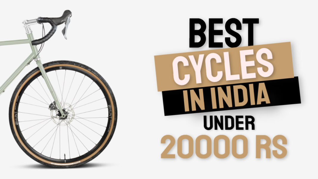 Best Cycles in India Under 20000 - 2024 Buying Guide - Review